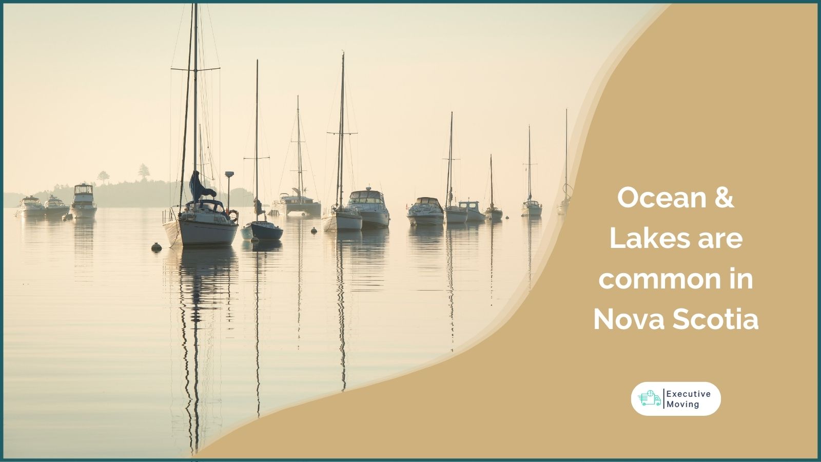 Reasons to Move to Nova Scotia, 9 of Them - Executive Moving Concierge